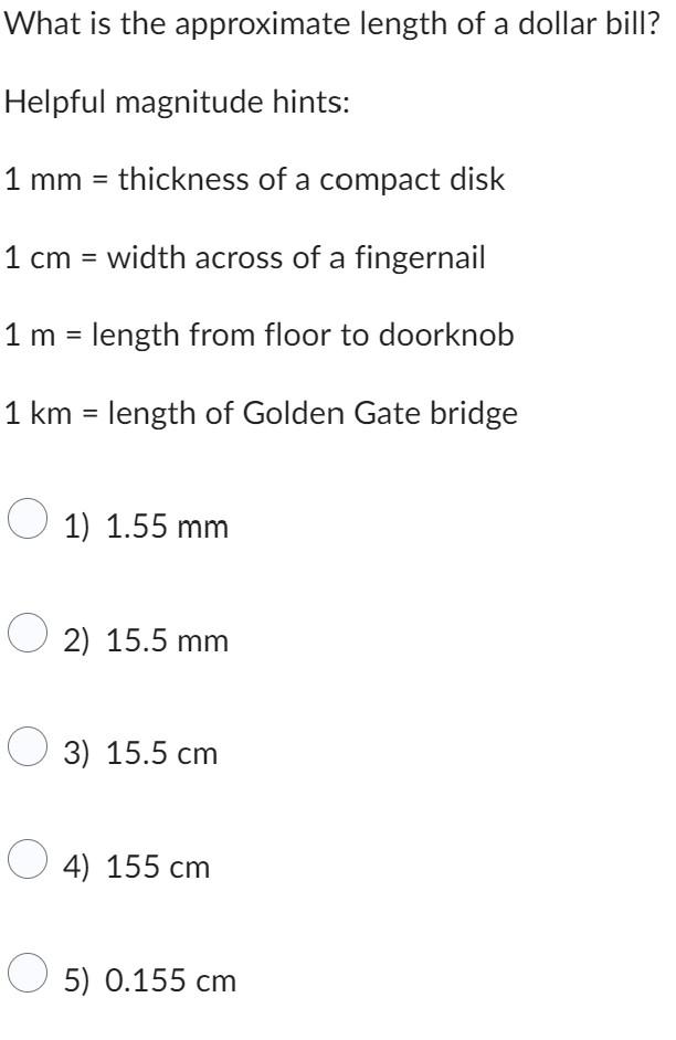 Solved What is the approximate length of a dollar bill? | Chegg.com
