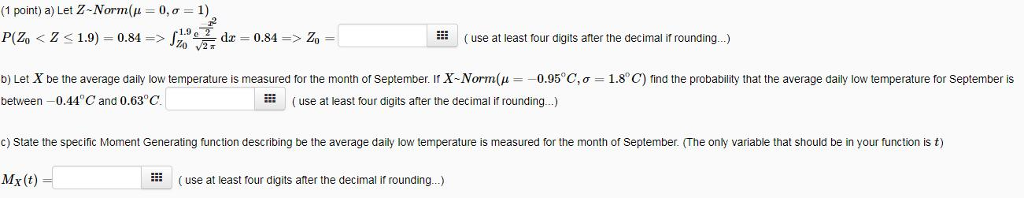 Solved (1 point) a) Let Z-Norm(μ 0, σ-1) , 1.0 e丁 (use at | Chegg.com