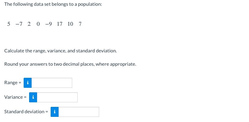 Solved The following data set belongs to a population: 5 -7 | Chegg.com