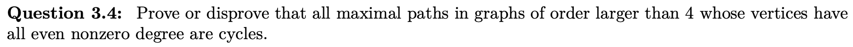 Solved Question 3.4: Prove or disprove that all maximal | Chegg.com
