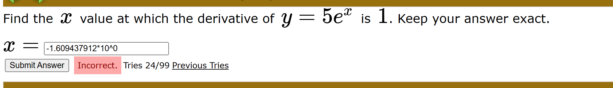 Solved Find the x value at which the derivative of y=5ex is | Chegg.com