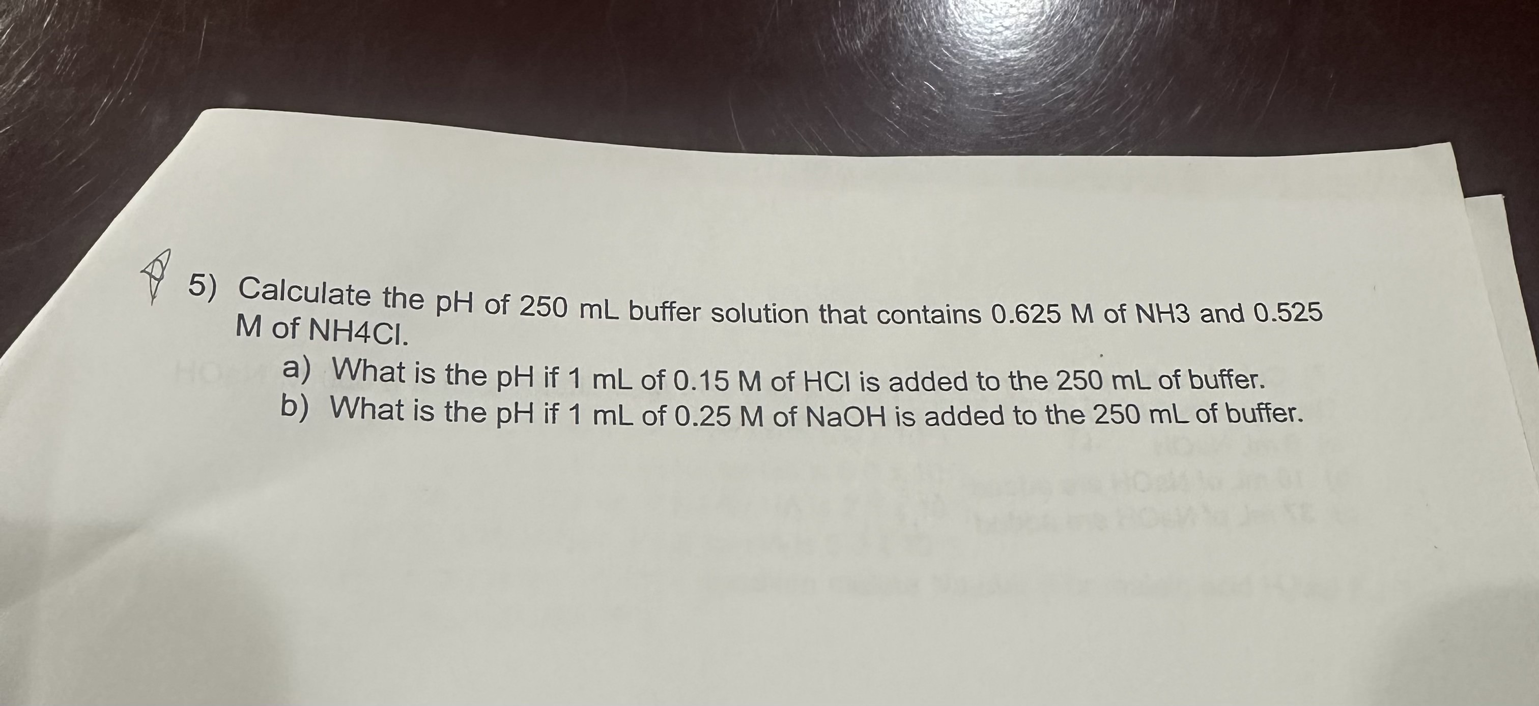 Solved 5) Calculate the pH of 250 mL buffer solution that | Chegg.com