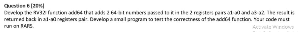 Question 6 (20%) Develop the RV321 function add64 | Chegg.com