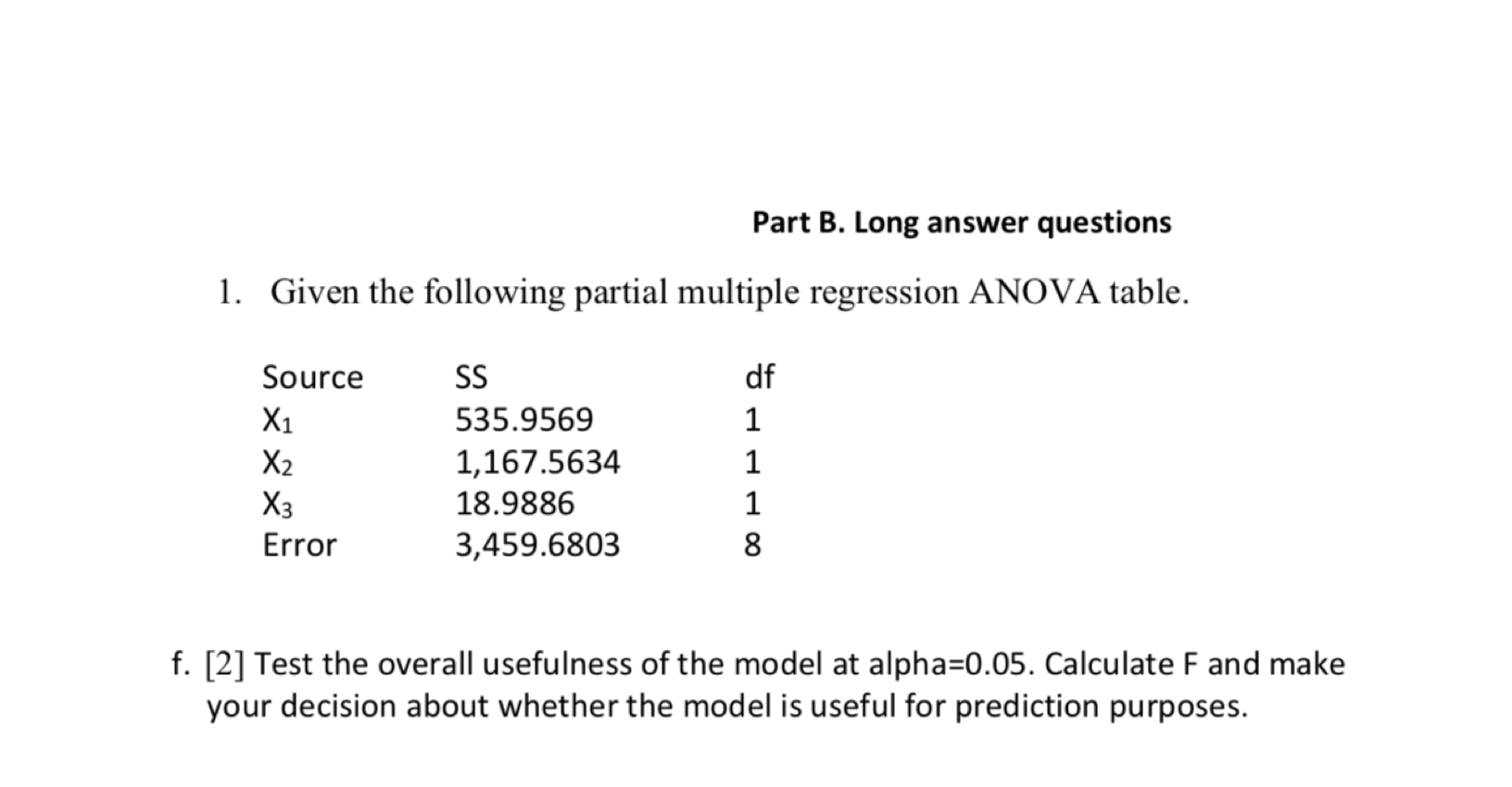 Solved Part B. Long answer questions 1. Given the following | Chegg.com