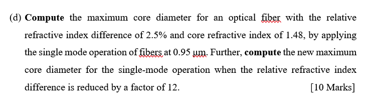 Solved (d) Compute the maximum core diameter for an optical | Chegg.com