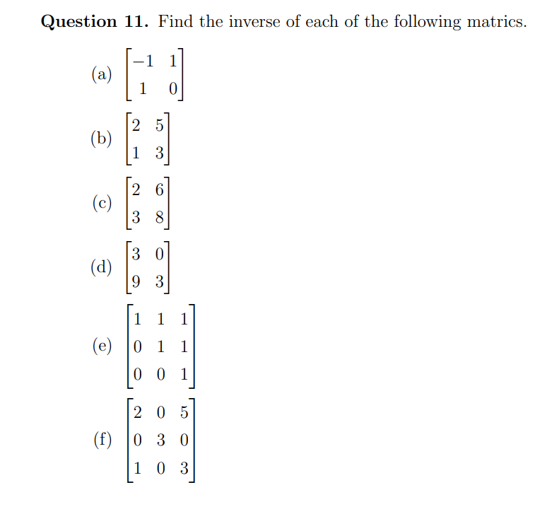 Solved Question 11. Find the inverse of each of the | Chegg.com