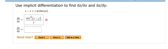 Solved Use implicit differentiation to find az/ax and az/ay | Chegg.com