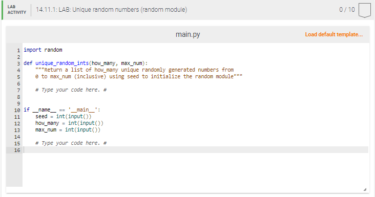 Solved 14.11 LAB: Unique random numbers (random module) | Chegg.com