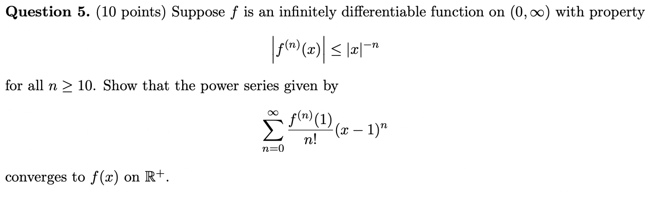 Solved Question 5. (10 points) Suppose f is an infinitely | Chegg.com