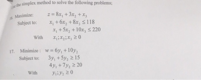 Solved the simplex method to solve the following problems; z | Chegg.com