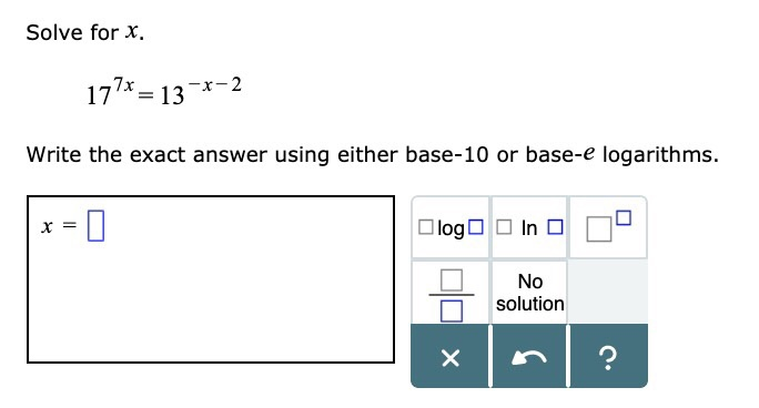 Solved Solve for x 7x12-x-2 17*-13*-2 Write the exact answer | Chegg.com