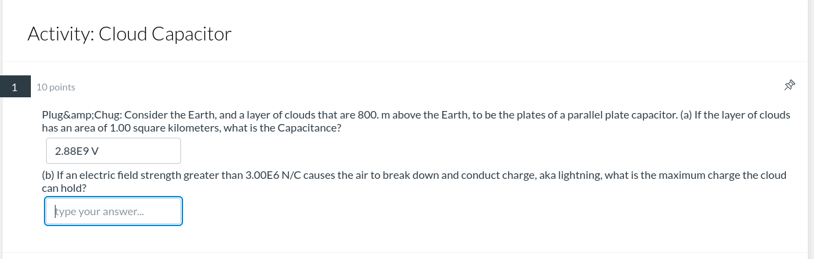 Solved Activity: Cloud Capacitor 1 10 points Plug&Chug: | Chegg.com