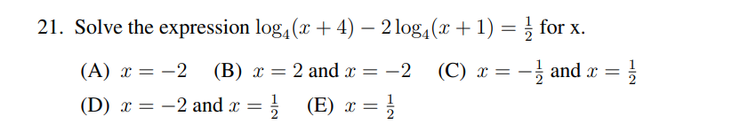 Solved 21. Solve the expression log4(x+4)−2log4(x+1)=21 for | Chegg.com