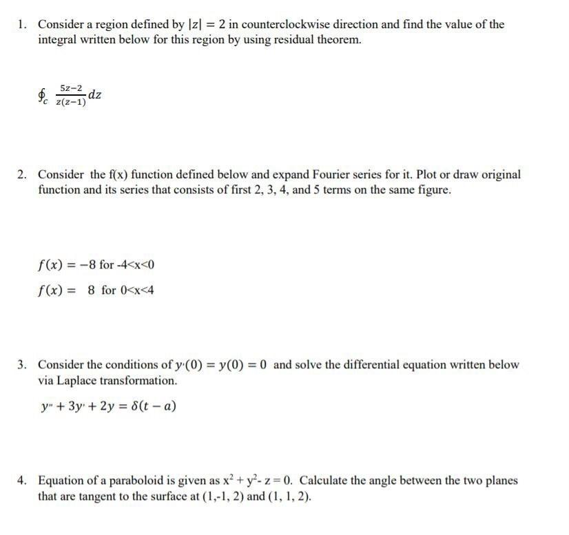 Solved 1. Consider a region defined by Iz1 = 2 in | Chegg.com