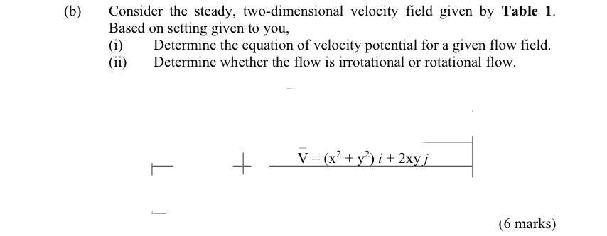 Solved (b) Consider the steady, two-dimensional velocity | Chegg.com