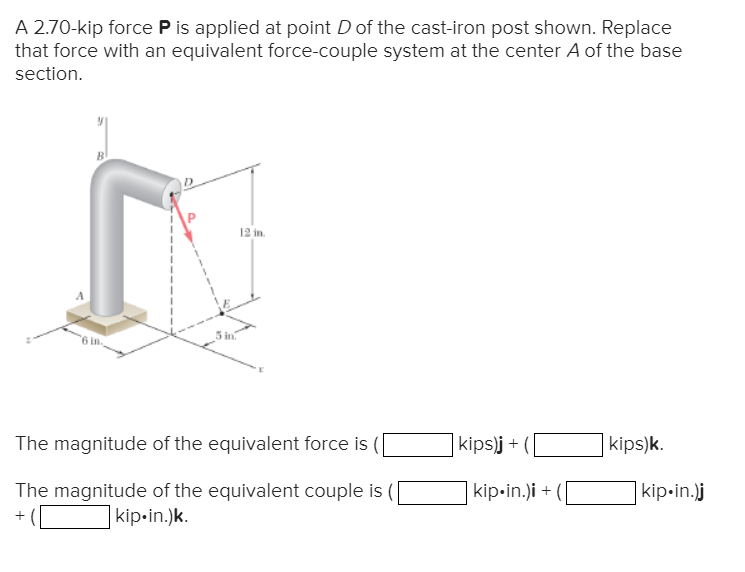 Solved A 2.70-kip force P is applied at point Dof the | Chegg.com