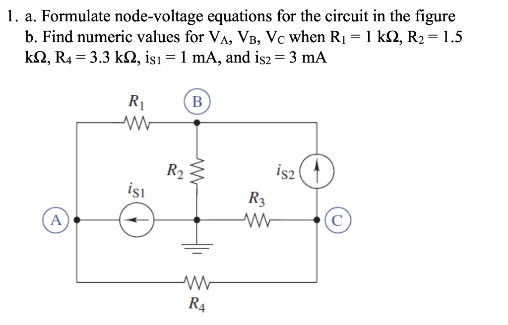 Solved 1. a. Formulate node-voltage equations for the | Chegg.com