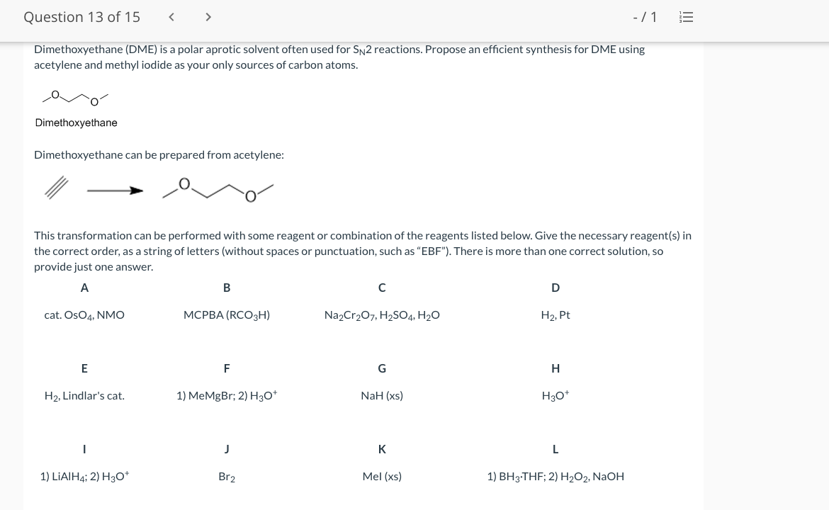 Solved Question 13 of 15 - 71 !!! Dimethoxyethane (DME) is a | Chegg.com