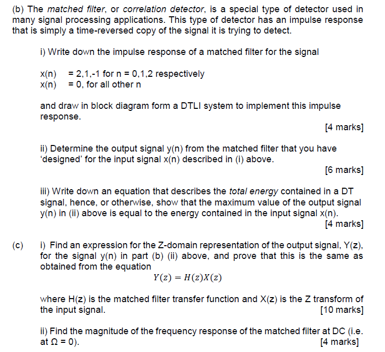 Solved (b) The matched filter, or correlation detector, is a | Chegg.com