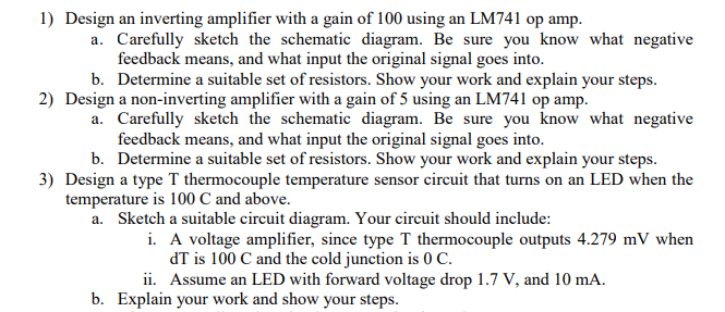 Solved 1) Design an inverting amplifier with a gain of 100 | Chegg.com