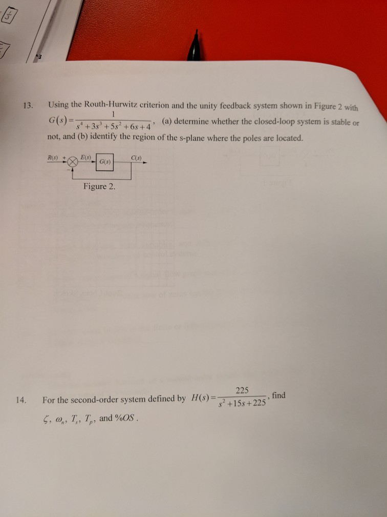 Solved 13. Using the Routh-Hurwitz criterion and the unity | Chegg.com