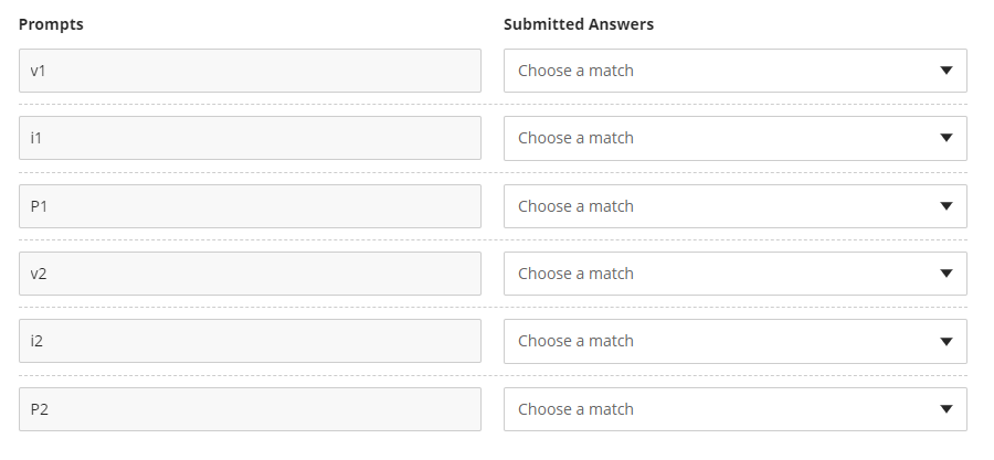 Solved Prompts v1 i1 P1 v2 i2 P2 Submitted Answers Choose a | Chegg.com
