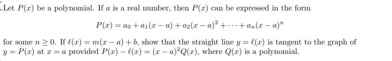 Solved Let P(x) be a polynomial. If a is a real number, then | Chegg.com