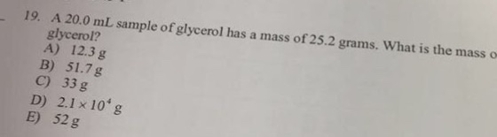 Solved A 20.0 mL sample of glycerol has a mass of 25.2 | Chegg.com