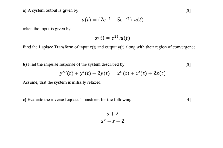 Solved a) A system output is given by [8] y(t) = (7e-1 - | Chegg.com