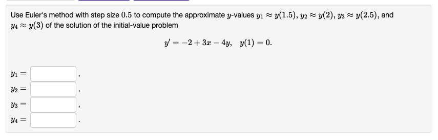 Solved Use Euler's method with step size 0.5 to compute the | Chegg.com
