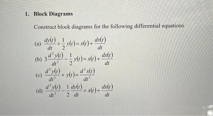 Solved 1. Block Diagrams Construct block diagrams for the | Chegg.com