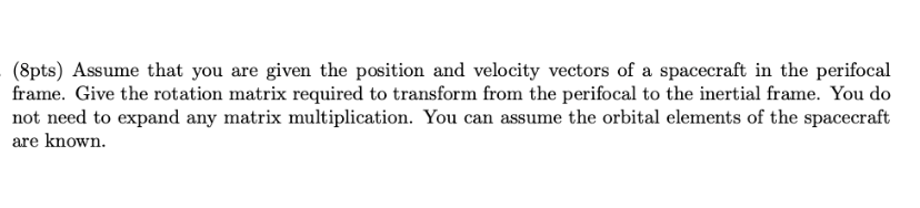 Solved (8pts) Assume that you are given the position and | Chegg.com