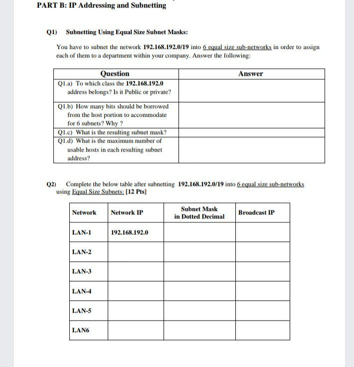 Solved PART B: IP Addressing and Subnetting Q1) Subnetting | Chegg.com