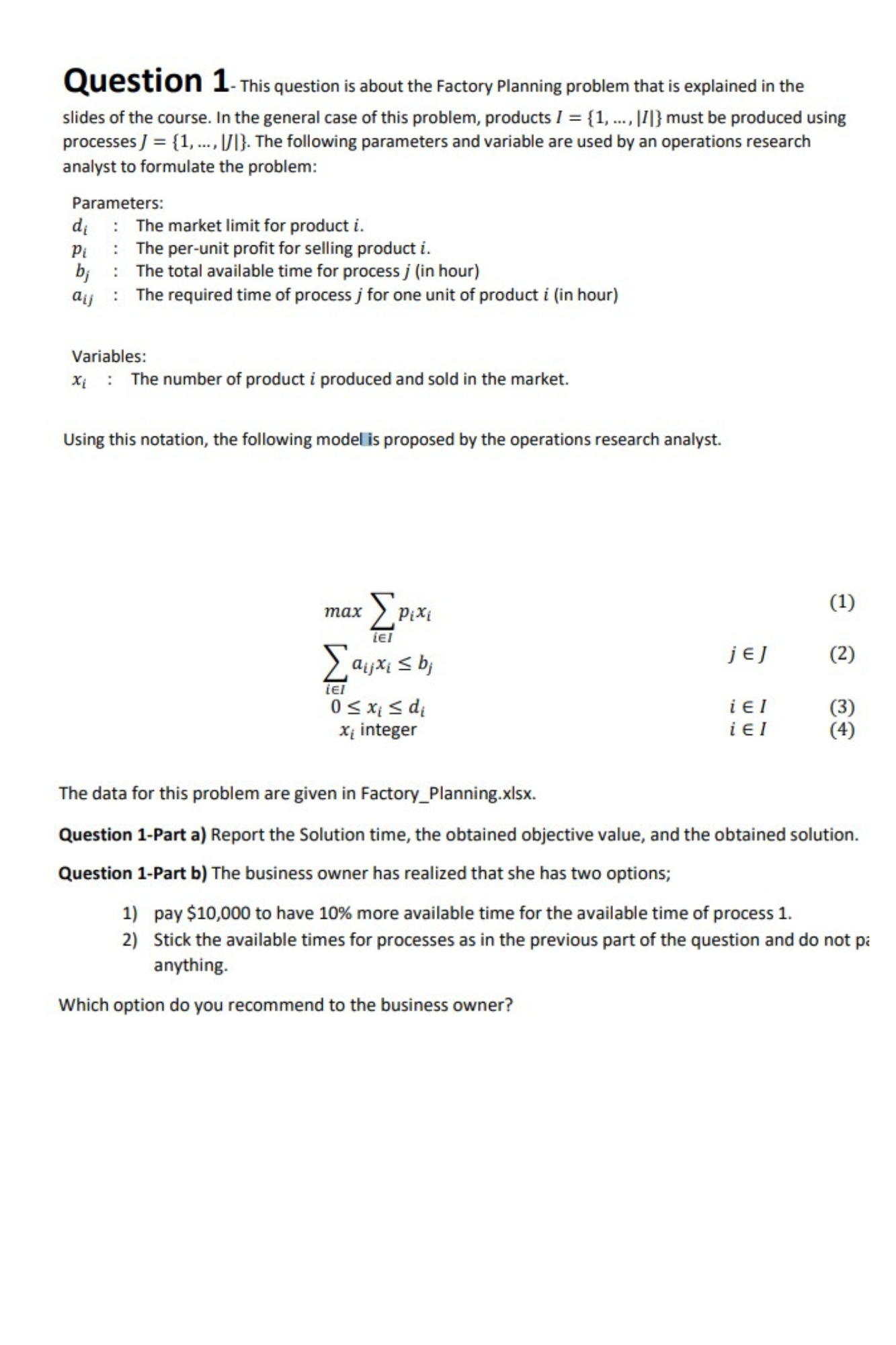 Solved Question 1- ﻿This question is about the Factory | Chegg.com