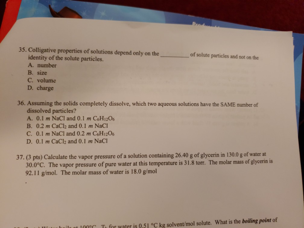 Solved 35. Colligative properties of solutions depend only | Chegg.com