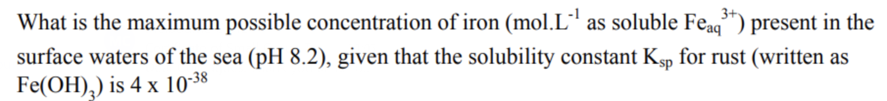 Solved What is the maximum possible concentration of iron | Chegg.com