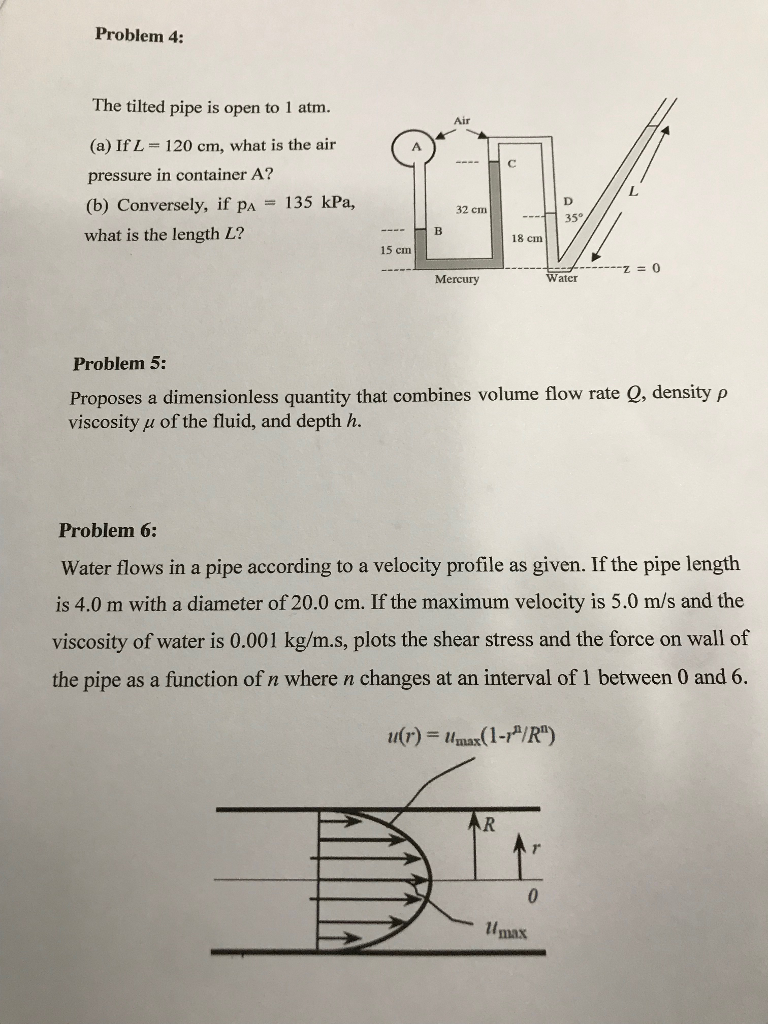 Solved Problem 4: The tilted pipe is open to 1 atm. (a) If L | Chegg.com