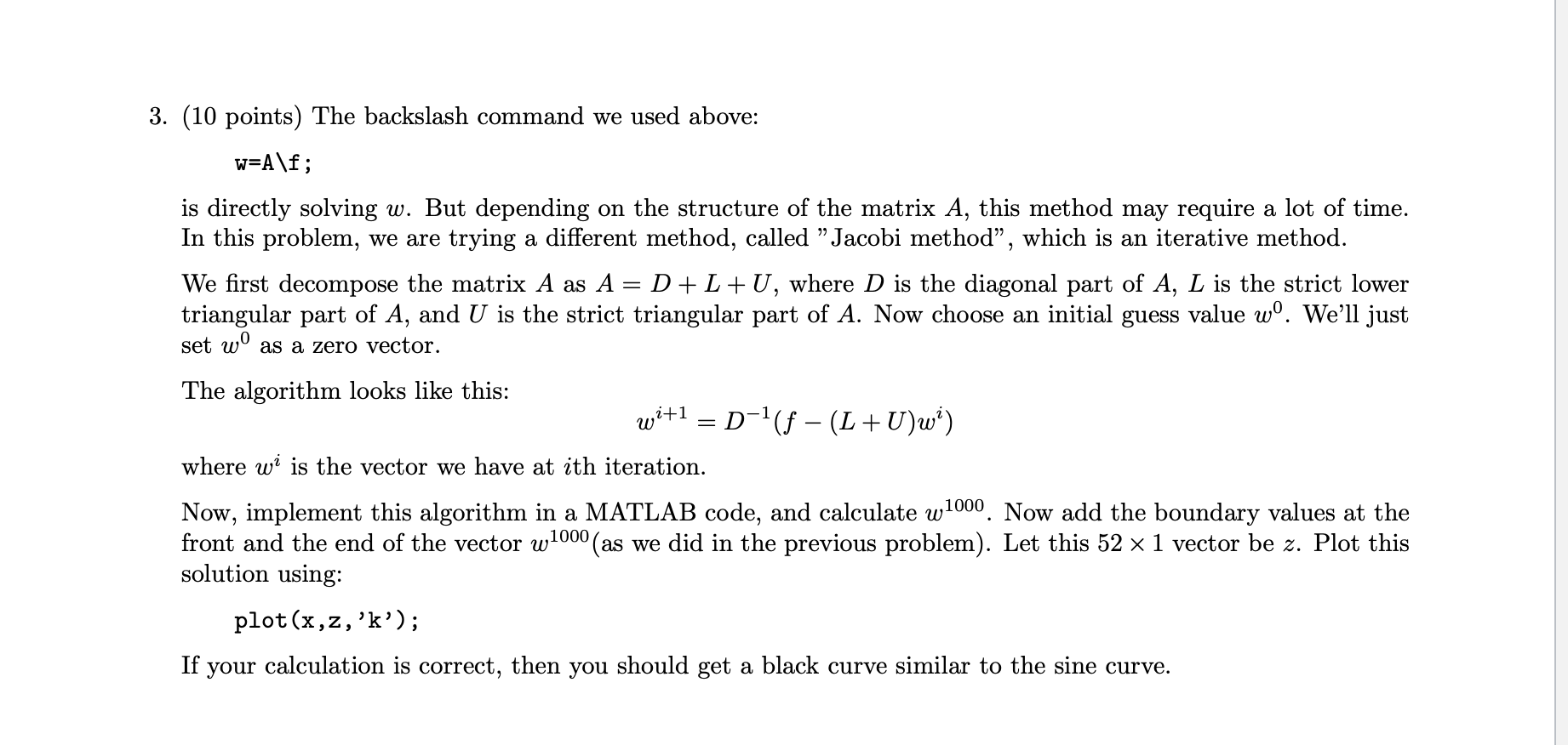 Solved 3. (10 points) The backslash command we used above: | Chegg.com