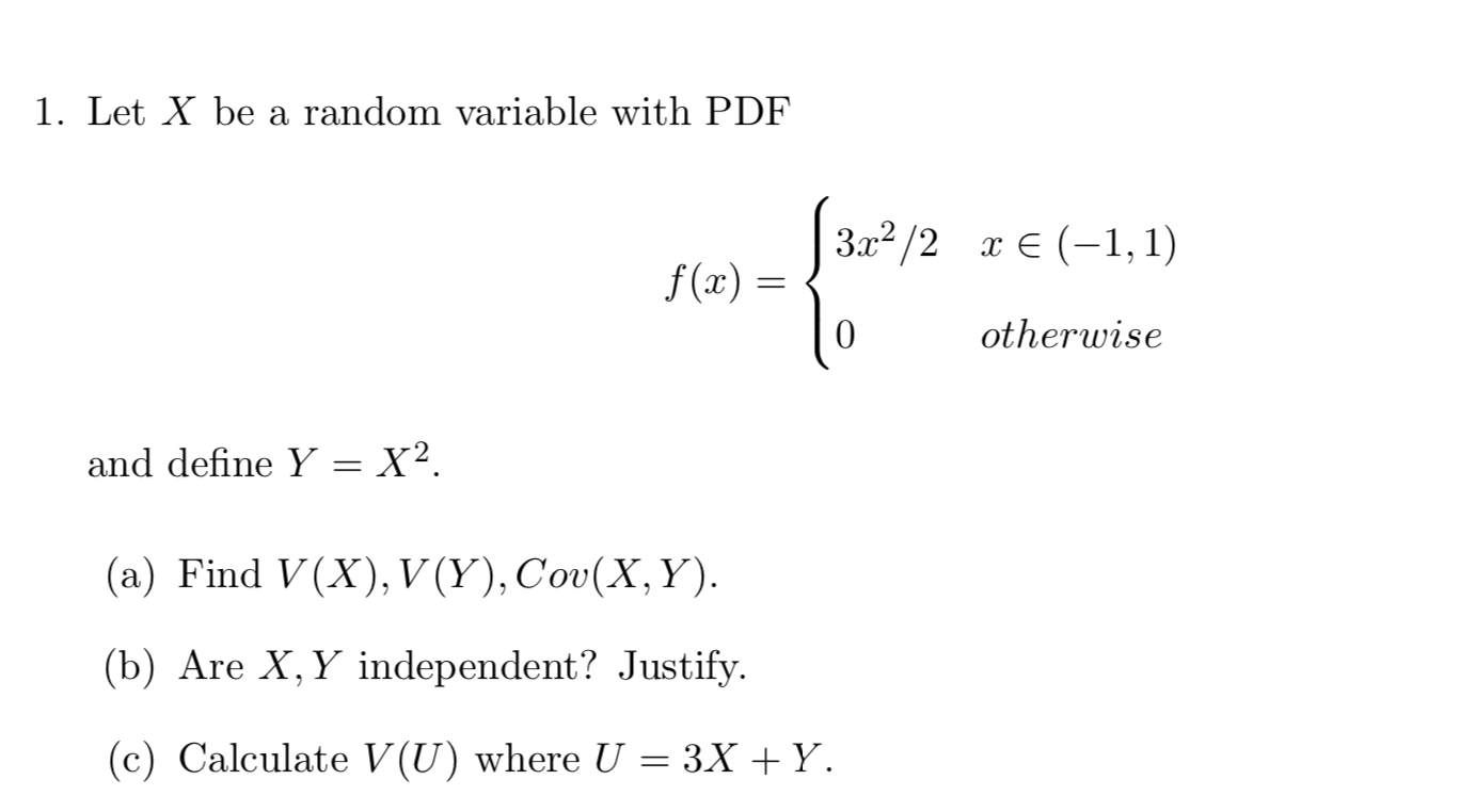 Solved 1. Let X be a random variable with PDF 322/2 x€ | Chegg.com