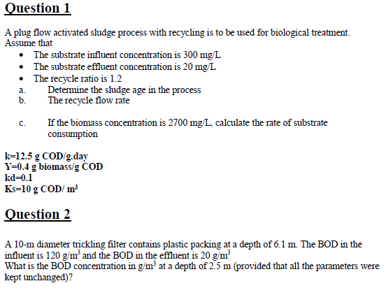 Solved Question 1 A plug flow activated sludge process with | Chegg.com