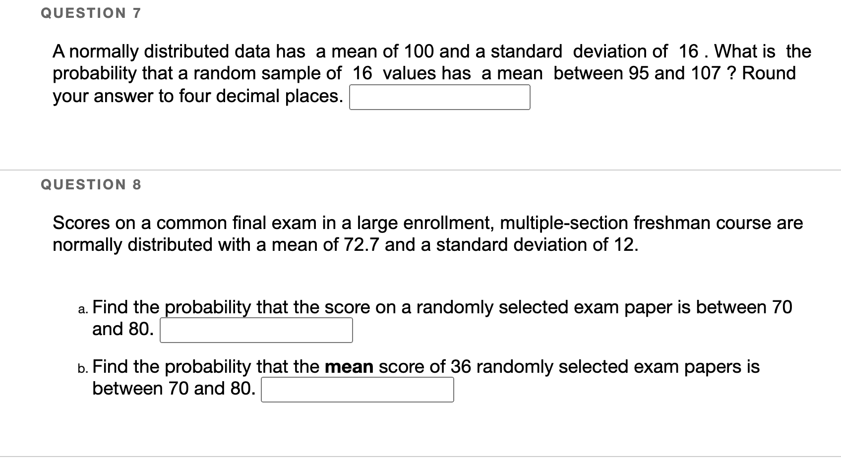 Solved QUESTION 7 A normally distributed data has a mean of | Chegg.com
