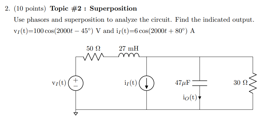 Solved 2. (10 points) Topic #2 : Superposition Use phasors | Chegg.com