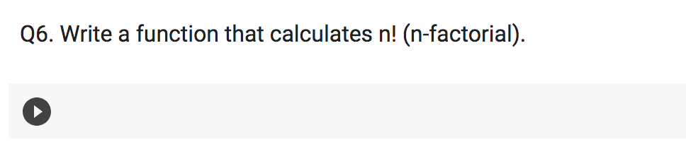 Solved Q6. Write a function that calculates n ! ( | Chegg.com Solved Q6. Write a function that calculates n ! ( | Chegg.com
