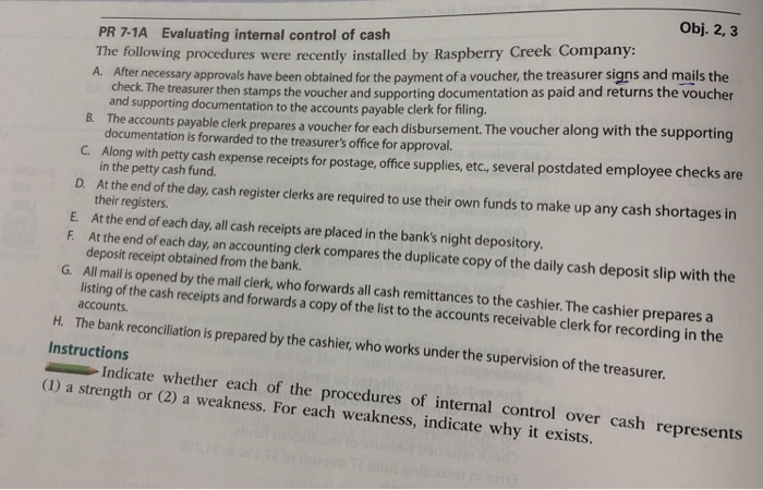 Solved Obj. 2, 3 PR 7-1A Evaluating internal control of cash | Chegg.com