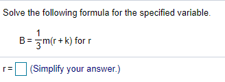 Solved Solve the following formula for the specified | Chegg.com