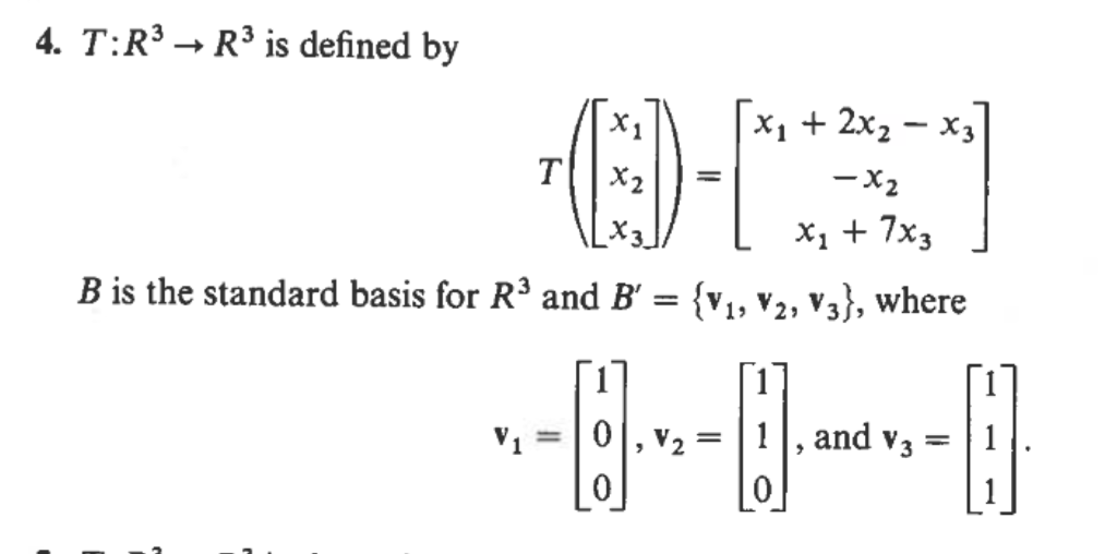 Solved Find the Matrix of T WRT B and compute the matrix of | Chegg.com