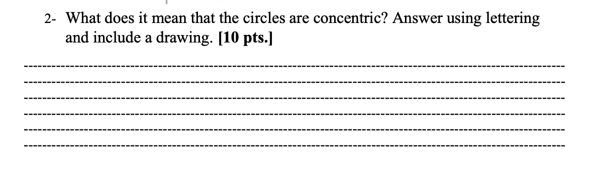 Solved 2- What does it mean that the circles are concentric? | Chegg.com