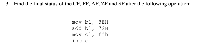 Solved 3. Find the final status of the CF, PF, AF, ZF and SF | Chegg.com
