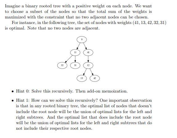 Solved Imagine a binary rooted tree with a positive weight | Chegg.com