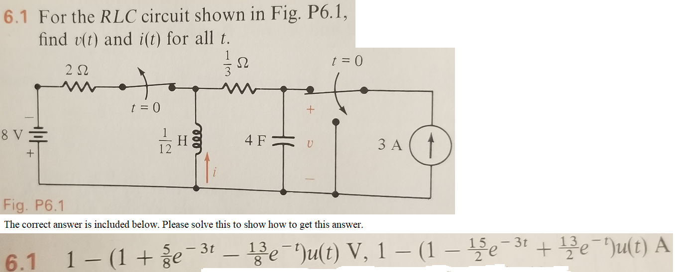 Solved 6.1 For the RLC circuit shown in Fig. P6.1, find v(t) | Chegg.com
